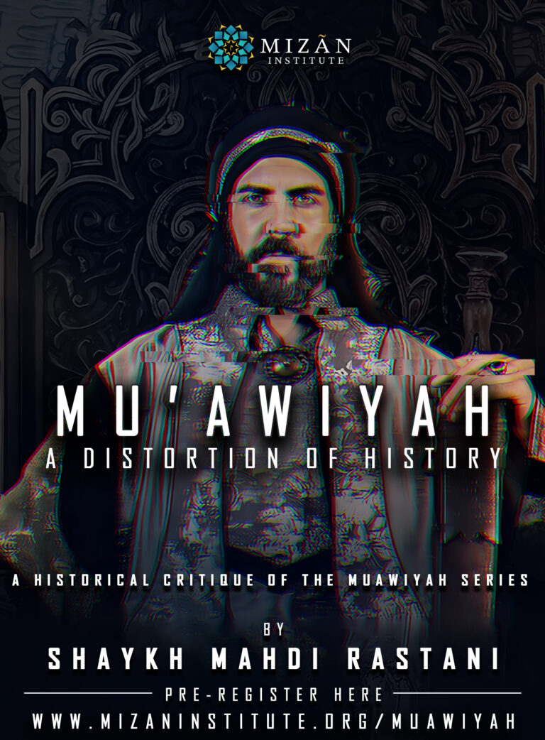 Mu’awiyah: A Distortion of History - Mizan Institute